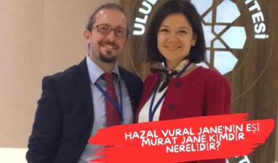Hazal Vural Jane'nin Eşi Murat Jane kimdir nerelidir? - Ankara Ekspresi